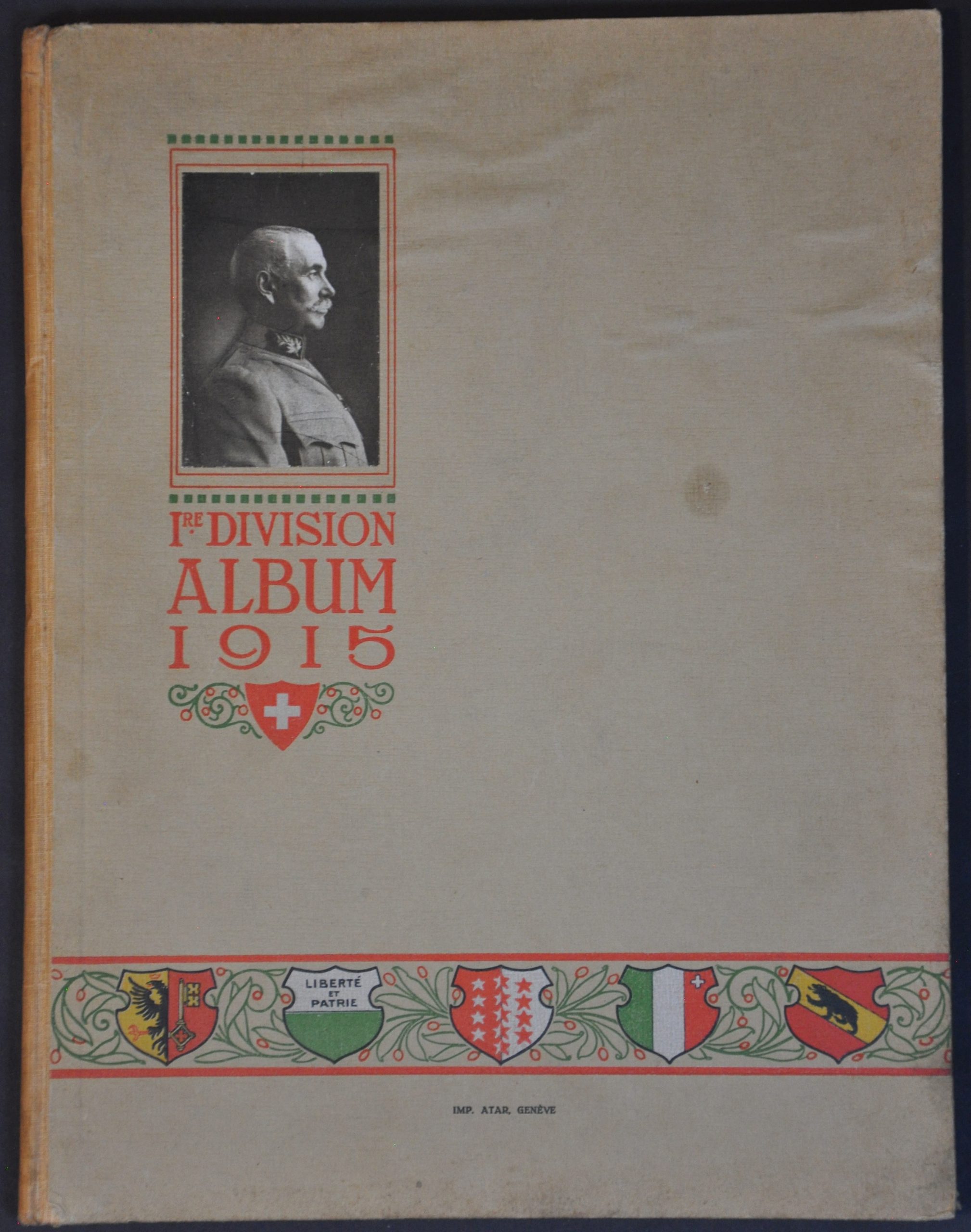 1st Division Album 1915 [Swiss Border Occupation Album] - Curtis Wright ...